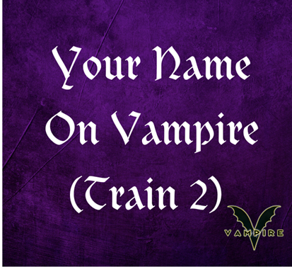 Your Name on Vampire (Train 2) – Chessington World of Adventures Resort